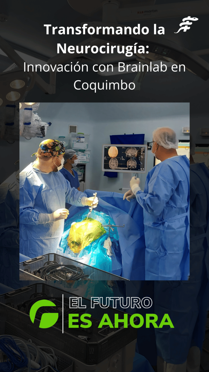 Transformando la Neurocirugía: Innovación con Brainlab en Coquimbo - Rudolf Chile S.A.