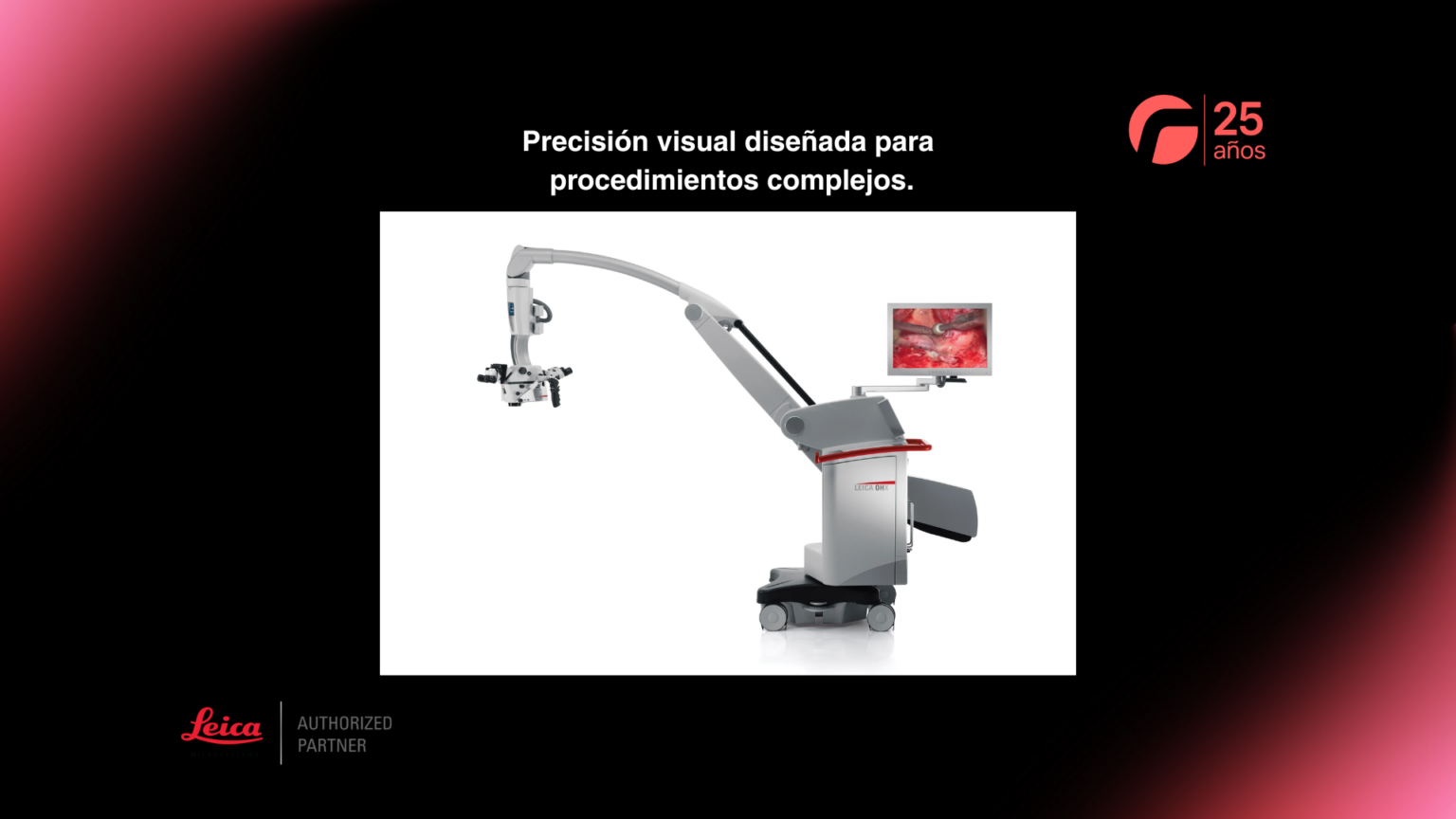 Precisión visual diseñada para procedimientos complejos. - Rudolf Chile